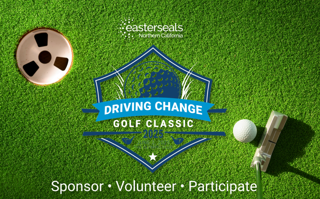 2025 Driving Change Golf Classic | Easterseals Northern California